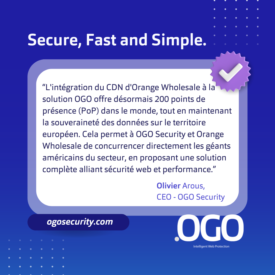 [Tribune d’expert] OGO Security et Orange Wholesale : une alliance pour ...